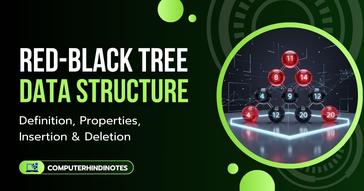 Red Black Tree Data Structure | Computer Hindi Notes