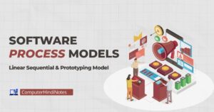 Software Process Models : Linear Sequential & Prototyping Model ...